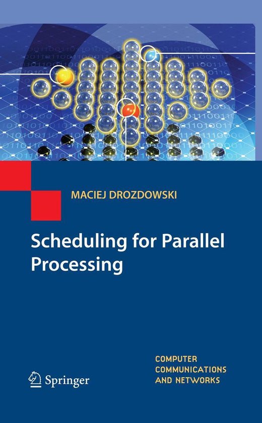 Computer Communications and Networks - Scheduling for Parallel Processing (ebook),... | bol.com