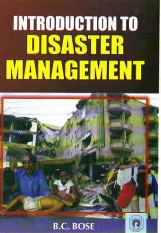 Introduction to Disaster Management, B. Bose | 9788178802787 | Boeken ...