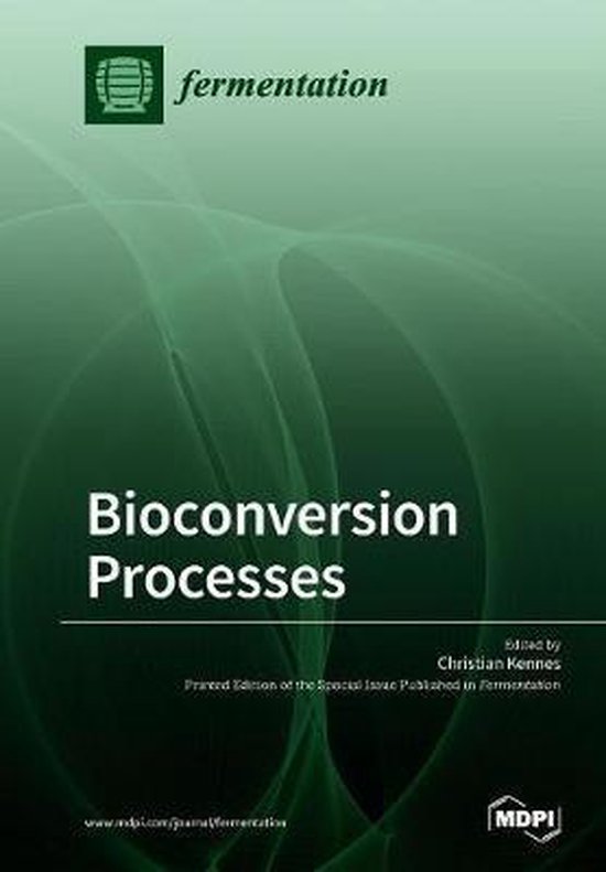 Bioconversion Processes | 9783038429456 | Boeken | bol