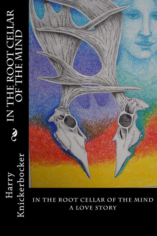 In The Root Cellar Of The Mind (ebook), Harry Knickerbocker ...