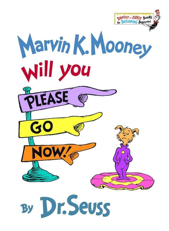Bright & Early Books(R) - Marvin K. Mooney Will You Please Go Now ...