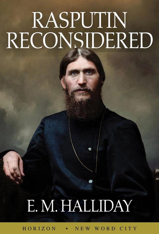 Rasputin Reconsidered (ebook), E. M. Halliday | 9781640190023 | Boeken ...