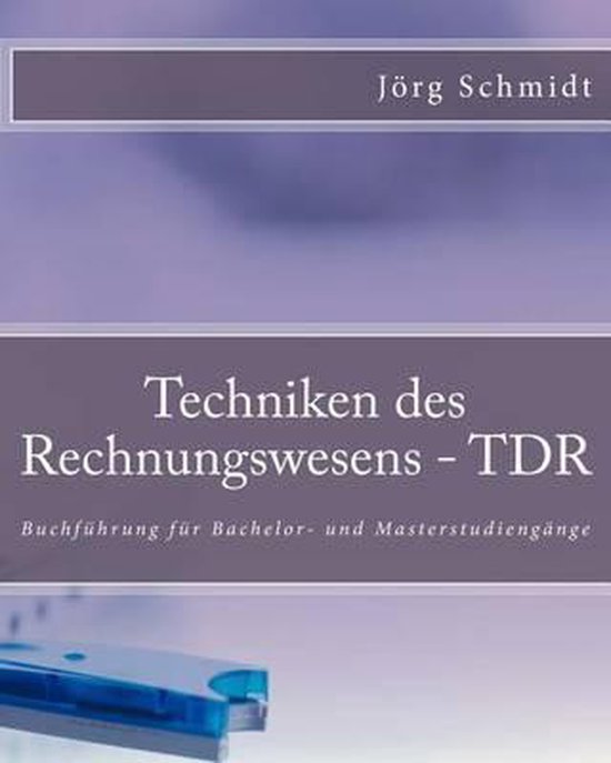 Techniken des Rechnungswesens - TDR | 9781530182671 | Jorg Uwe Schmidt ...