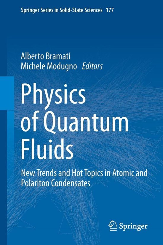 Springer Series In Solid State Sciences 177 Physics Of Quantum Fluids