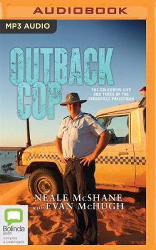 Outback Cop, Neale Mcshane | 9781489403339 | Boeken | bol.com