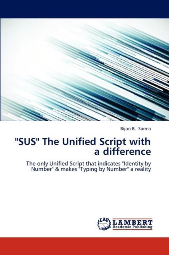 Sus the Unified Script with a Difference | 9783659311321 | Sarma Bijon ...