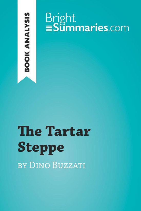 BrightSummaries.com - The Tartar Steppe by Dino Buzzati (Book Analysis ...