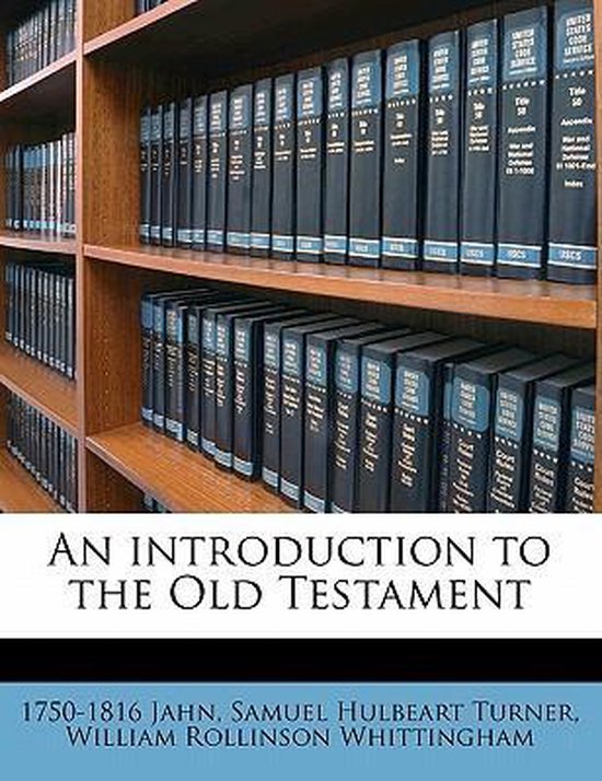 An Introduction to the Old Testament, Jahn | 9781178116427 | Boeken ...