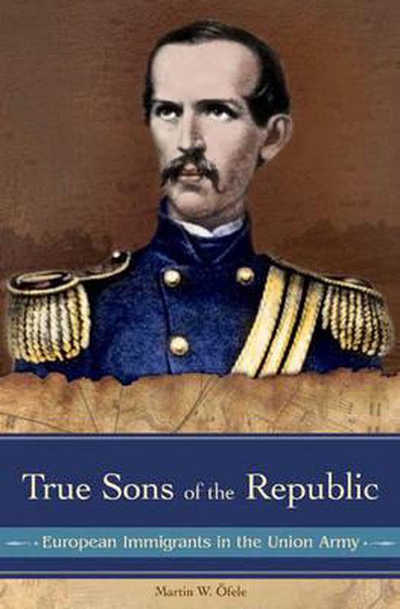 True Sons of the Republic | 9780275984229 | Martin W. Ofele | Boeken | bol