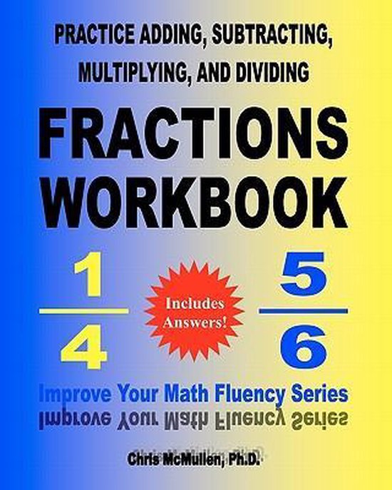 Practice Adding, Subtracting, Multiplying, and Dividing Fractions ...