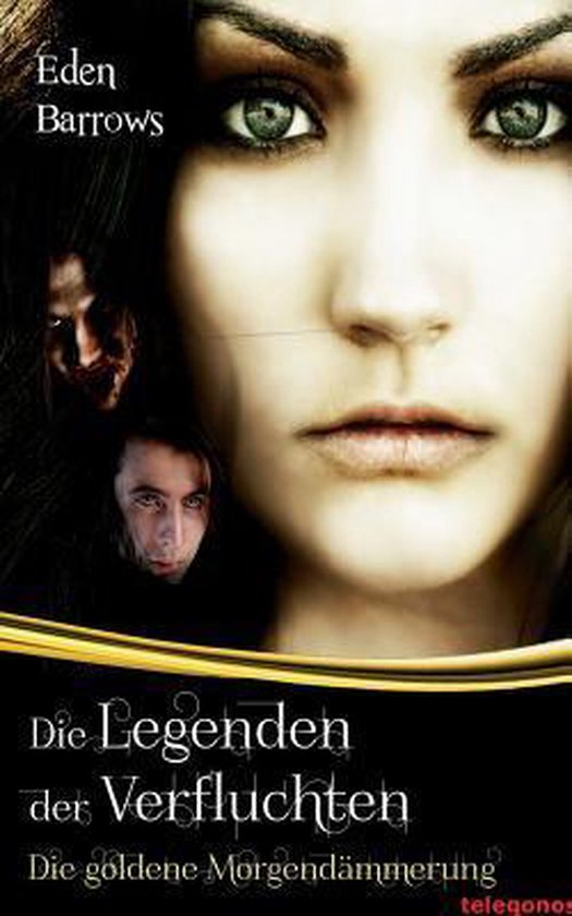 Die Legenden der Verfluchten: Die goldene Morgendämmerung, Eden Barrows |... | bol.com
