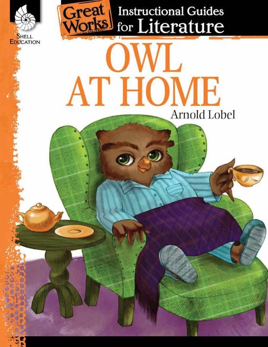 Owl at Home: Instructional Guides for Literature (ebook), Arnold Lobel ...
