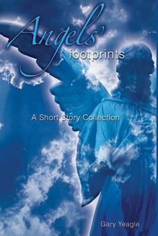 Angels' Footprints, Gary Yeagle | 9781516988242 | Boeken | bol.com