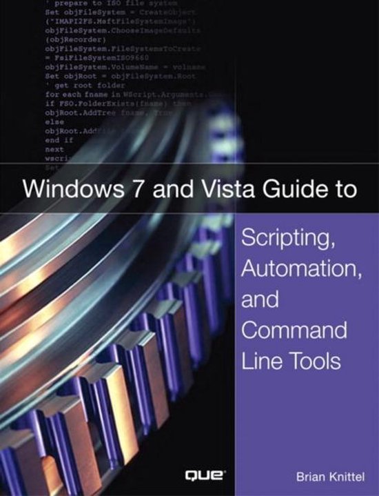 Windows 7 And Vista Guide To Scripting, Automation, And Comm, Brian Knittel |... | bol.com