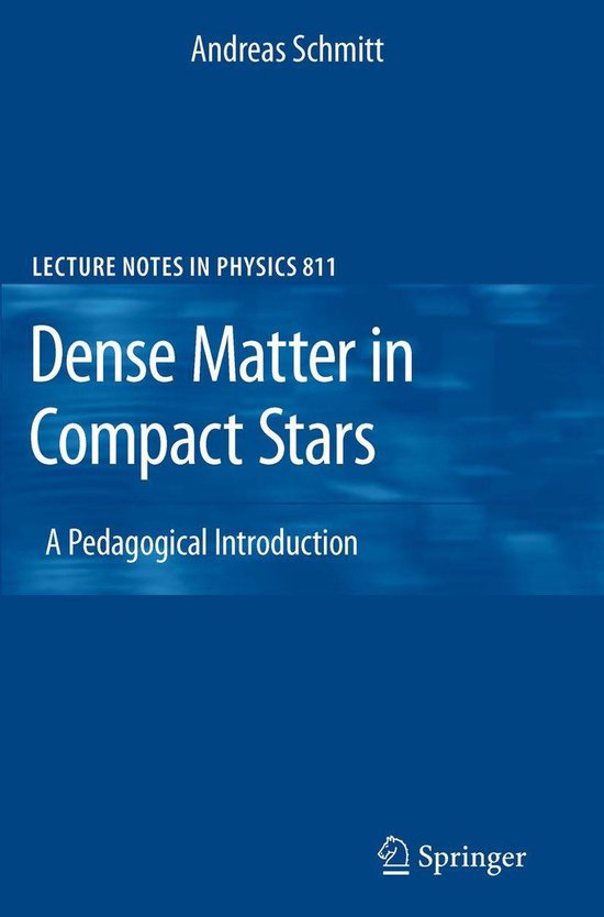 Lecture Notes in Physics 811 - Dense Matter in Compact Stars (ebook ...