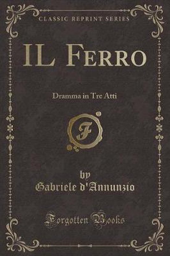 Il Ferro, Gabriele D'Annunzio | 9781332484522 | Boeken | bol.com