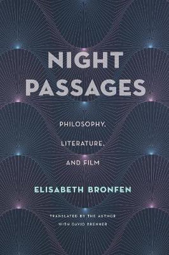 Night Passages | 9780231147989 | Elisabeth Bronfen | Boeken | bol.com