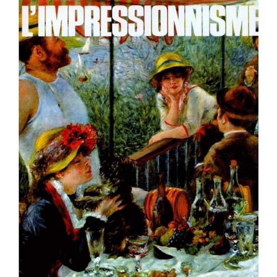 L'impressionisme (French), Jean Clay | 9782851083395 | Boeken | bol.com