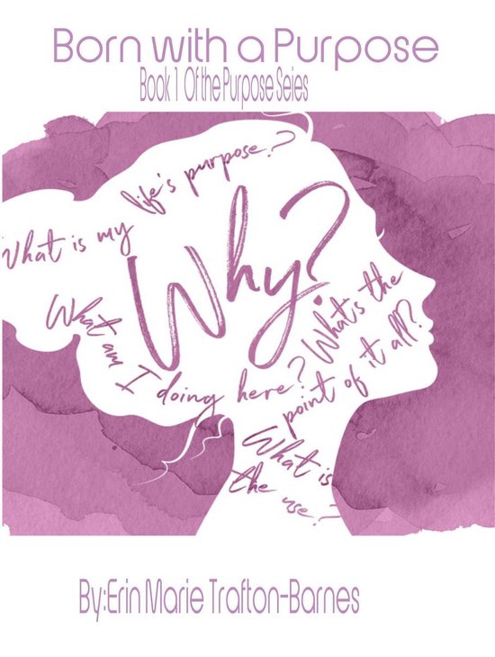 Walking in your Purpose - Born With A Purpose (ebook), Erin Trafton ...