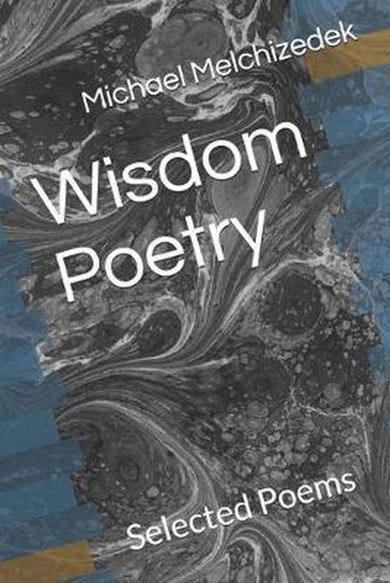 Wisdom Poetry, Michael Melchizedek Wounded Wolf | 9781499581935 ...