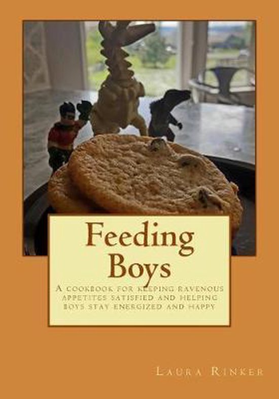Feeding Boys, Laura B Rinker | 9781546498704 | Boeken | bol.com