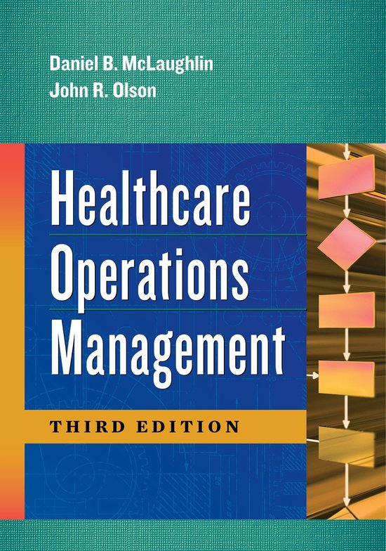 Healthcare Operations Management, Third Edition (ebook), Daniel ...