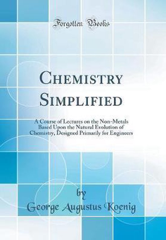 Chemistry Simplified, George Augustus Koenig | 9780656900978 | Boeken | bol