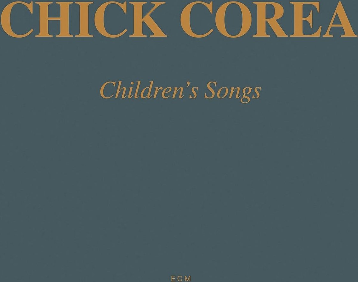 ChildrenS Songs, Chick Corea | CD (album) | Muziek | bol.com