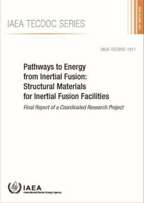 Pathways to Energy from Inertial Fusion: Structural Materials for ...