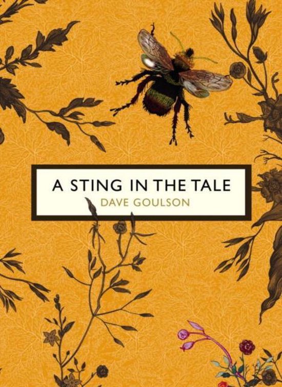 Sting In The Tale The Birds & The Bees, Dave Goulson | 9781784871116 ...