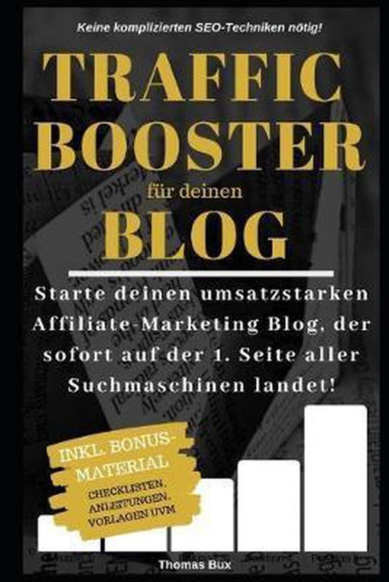 Traffic Booster für deinen Blog | 9781692100995 | Thomas Bux | Boeken | bol