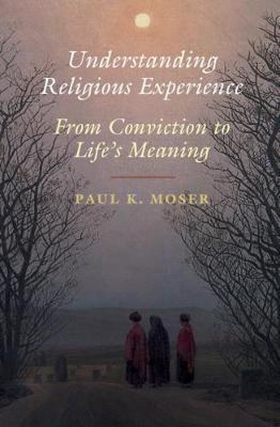 Understanding Religious Experience | 9781108457996 | Paul K. Moser ...