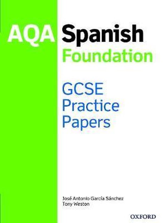 AQA GCSE Spanish Foundation Practice Papers, Tony Weston ...