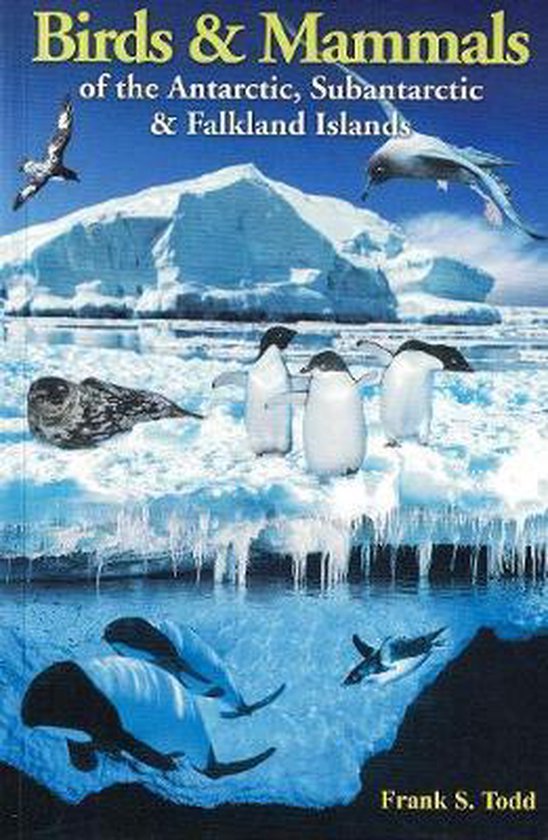 Birds and Mammals of the Antarctic, Subantarctic and Falkland Islands ...