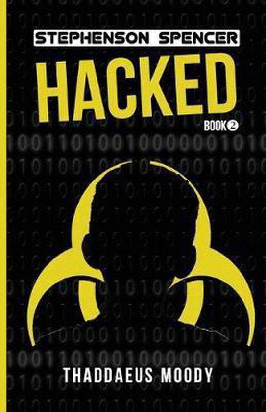 Hacked, Thaddaeus Moody | 9781523389391 | Boeken | bol.com