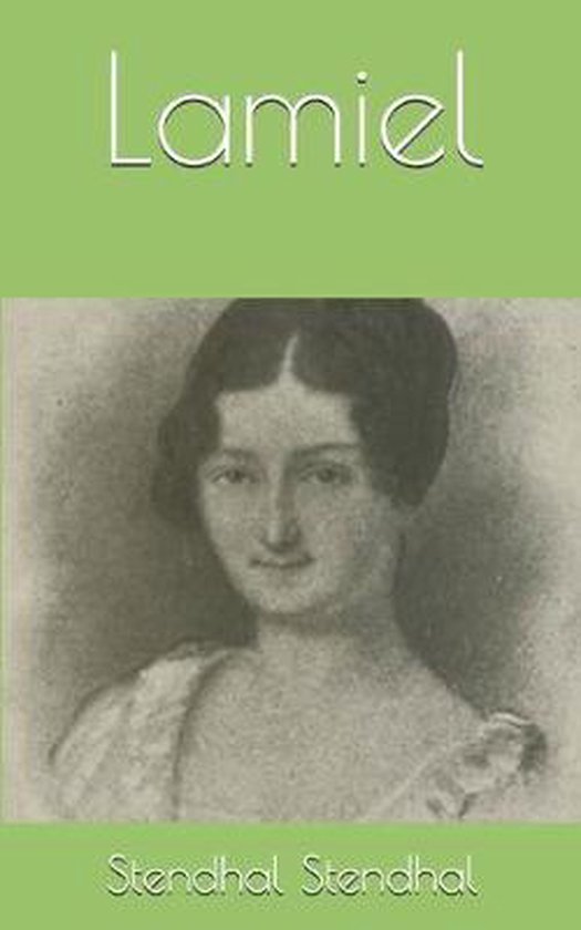 Lamiel, Stendhal Stendhal | 9781691130078 | Boeken | bol.com