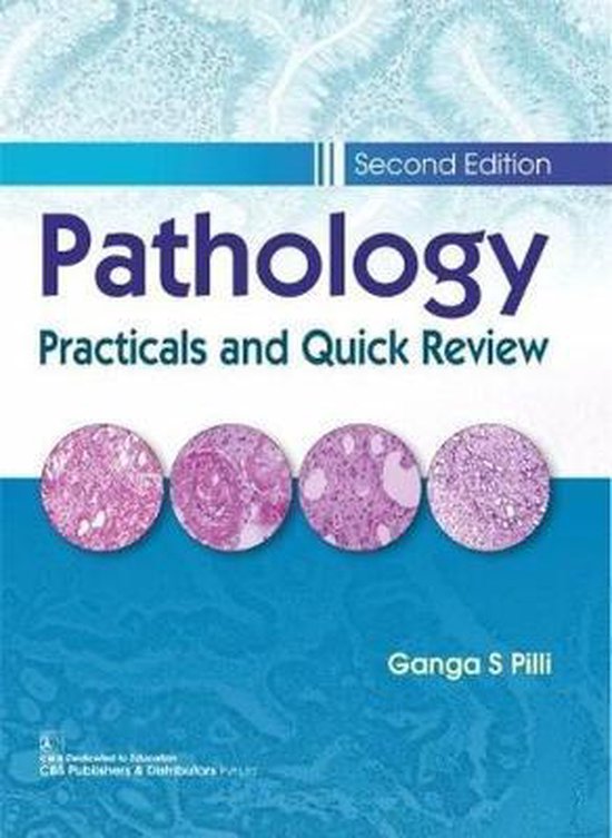 Pathology Practicals and Quick Review | 9788194125402 | Ganga S. Pilli ...