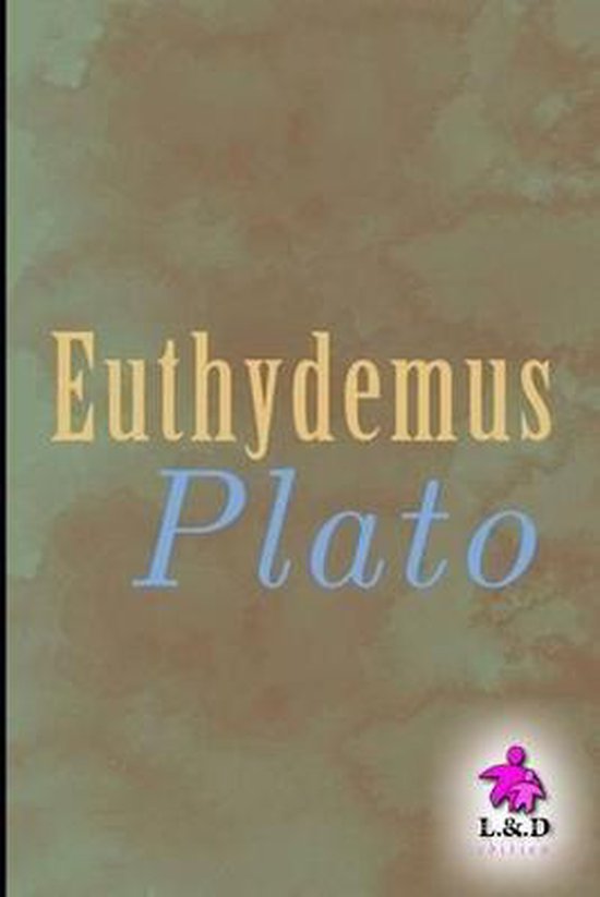 Euthydemus | 9781689530279 | Plato | Boeken | bol.com