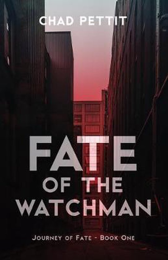 Fate of the Watchman, Chad Pettit | 9781935507703 | Boeken | bol.com