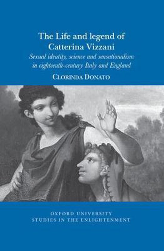 Oxford University Studies in the Enlightenment-The Life and Legend of Catterina... | bol.com