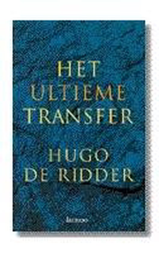 Ultieme transfer (pb), Hugo de Ridder | 9789020924954 | Boeken | bol.com