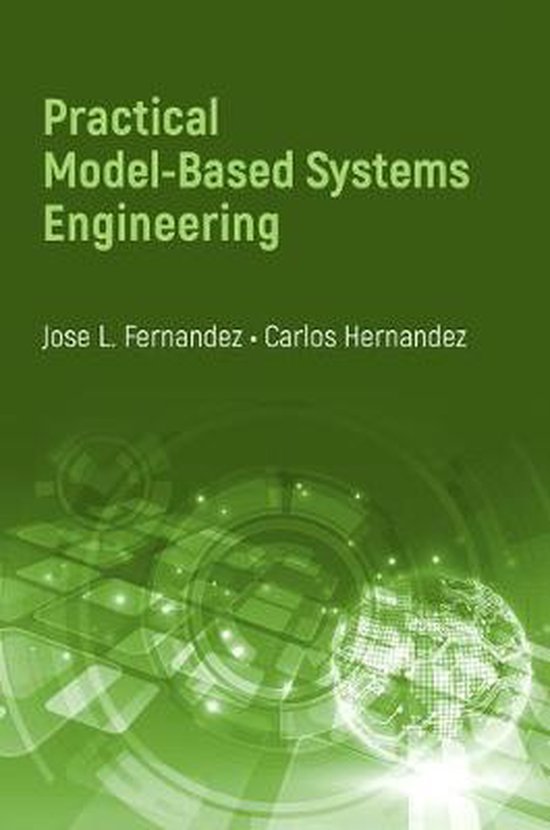 Practical Model-Based Systems Engineering | 9781630815790 | Jose L ... Practical Model-Based Systems Engineering | 9781630815790 | Jose L ...