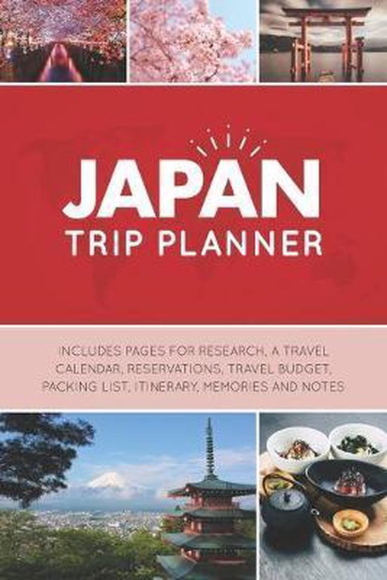 Japan Trip Planner: Vacation Planner Logbook - Template Pages for ...