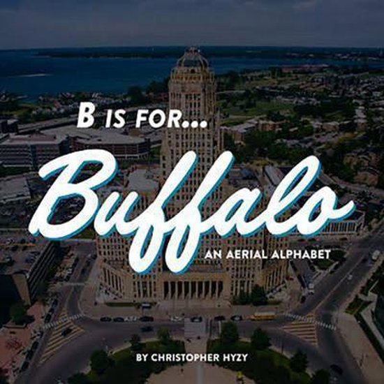 B Is for Buffalo:: An Aerial Alphabet | bol.com