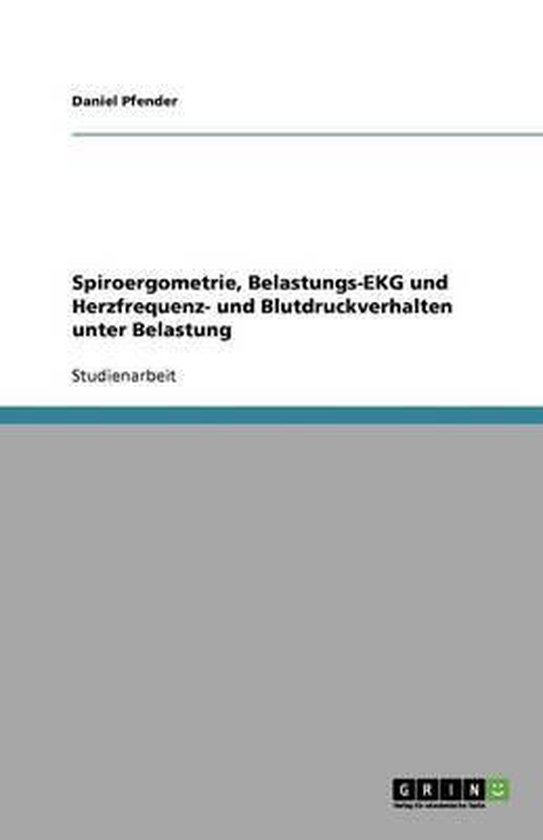 Spiroergometrie, Belastungs-EKG und Herzfrequenz- und ...