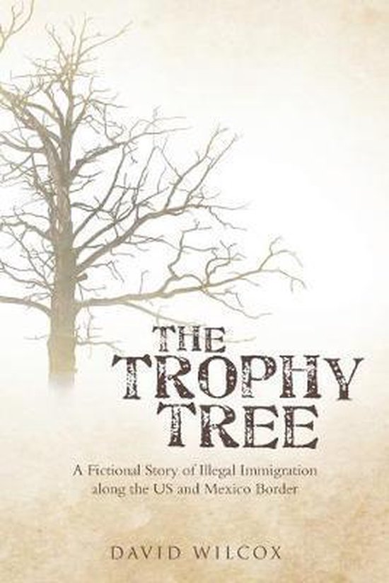 The Trophy Tree, David Wilcox | 9781546254331 | Boeken | bol.com