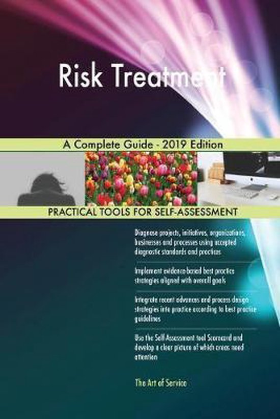 Risk Treatment A Complete Guide - 2019 Edition | 9780655902003 ...