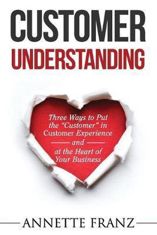 Customer Understanding | 9781686886812 | Annette Franz | Boeken | bol