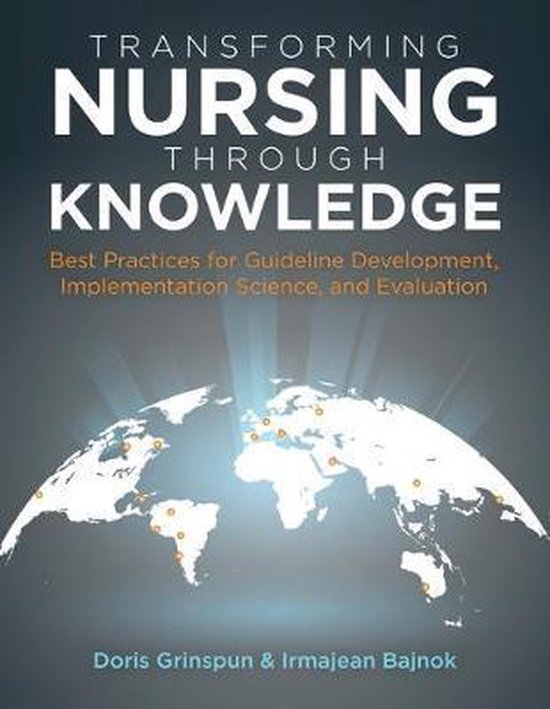 Transforming Nursing Through Knowledge | 9781945157639 | Doris Grinspun | Boeken | bol