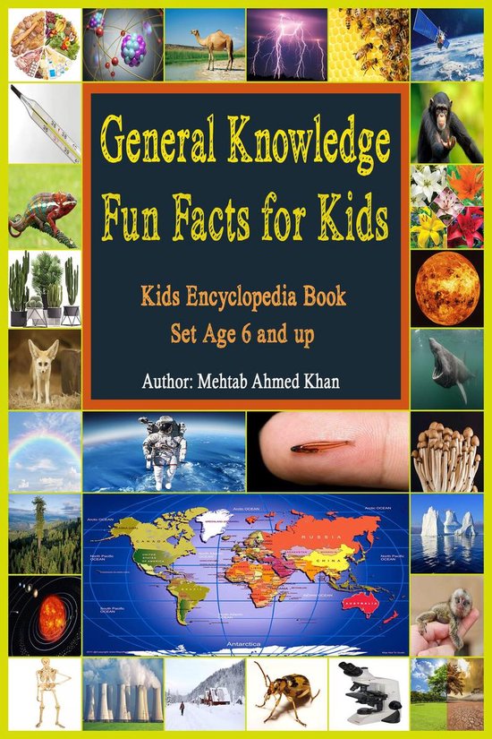 General Knowledge Fun Facts for Kids (ebook), Mehtab Ahmed Khan ...
